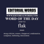 Word of the Day (flak)-24OCT22 - Editorial Words
